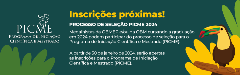 PICME - Programa de Iniciação Científica e Mestrado